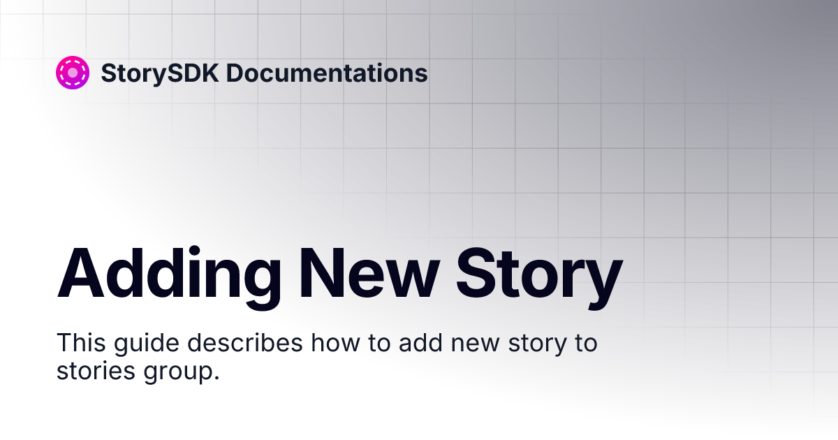 Adding New Story | StorySDK Documentations
