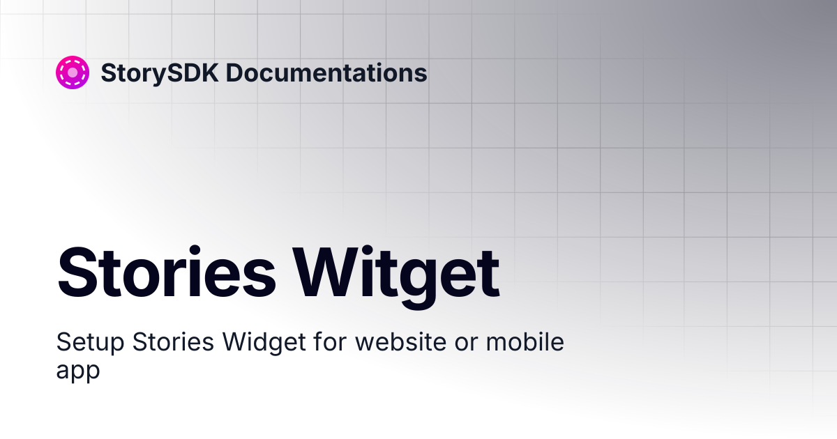 Stories Witget | StorySDK Documentations